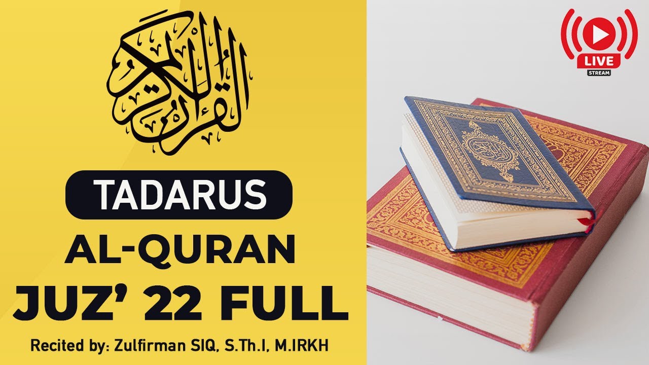 LIVE | Tadarus Al Quran | Juz 22 | Merdu | One Juz One Day - YouTube