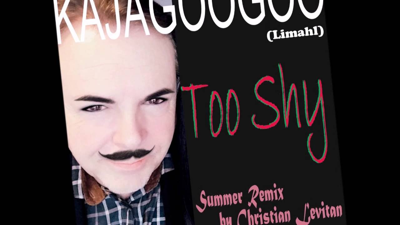 Too Shy - Kajagoogoo - Summer Remix by Christian Levitan - YouTube