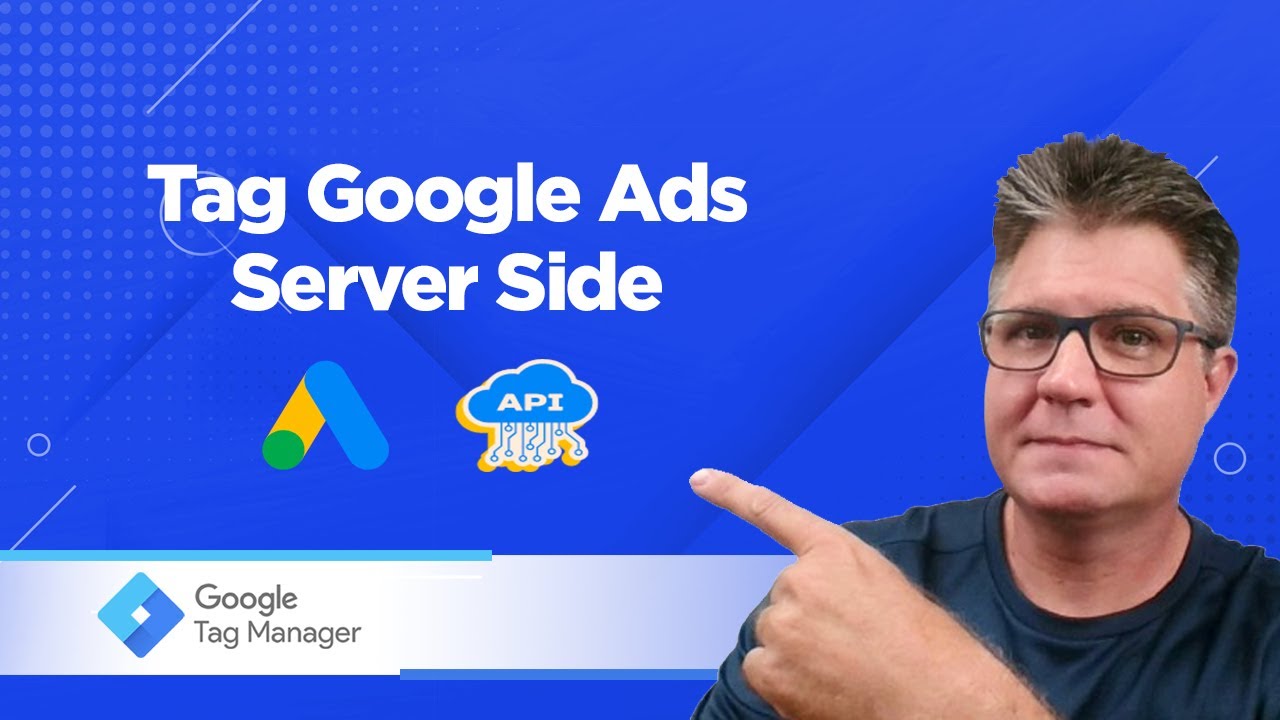 Tag Google Ads Server Side - YouTube