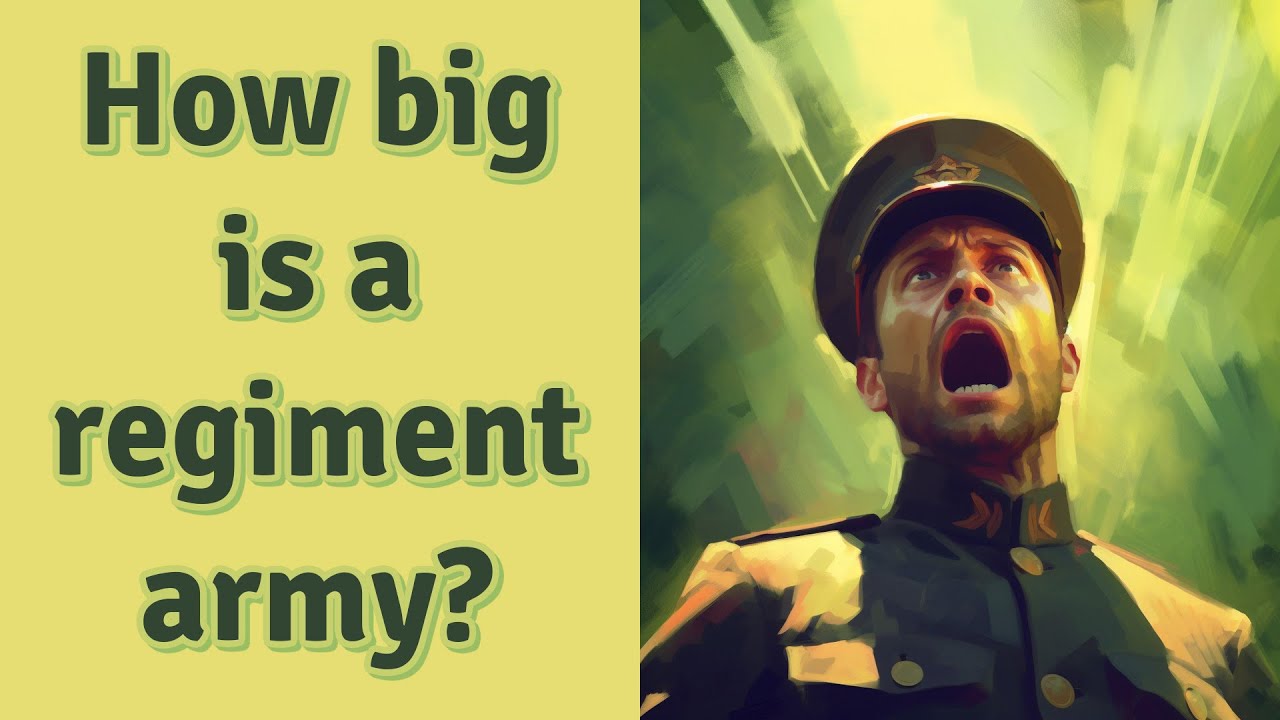 How big is a regiment army? - YouTube