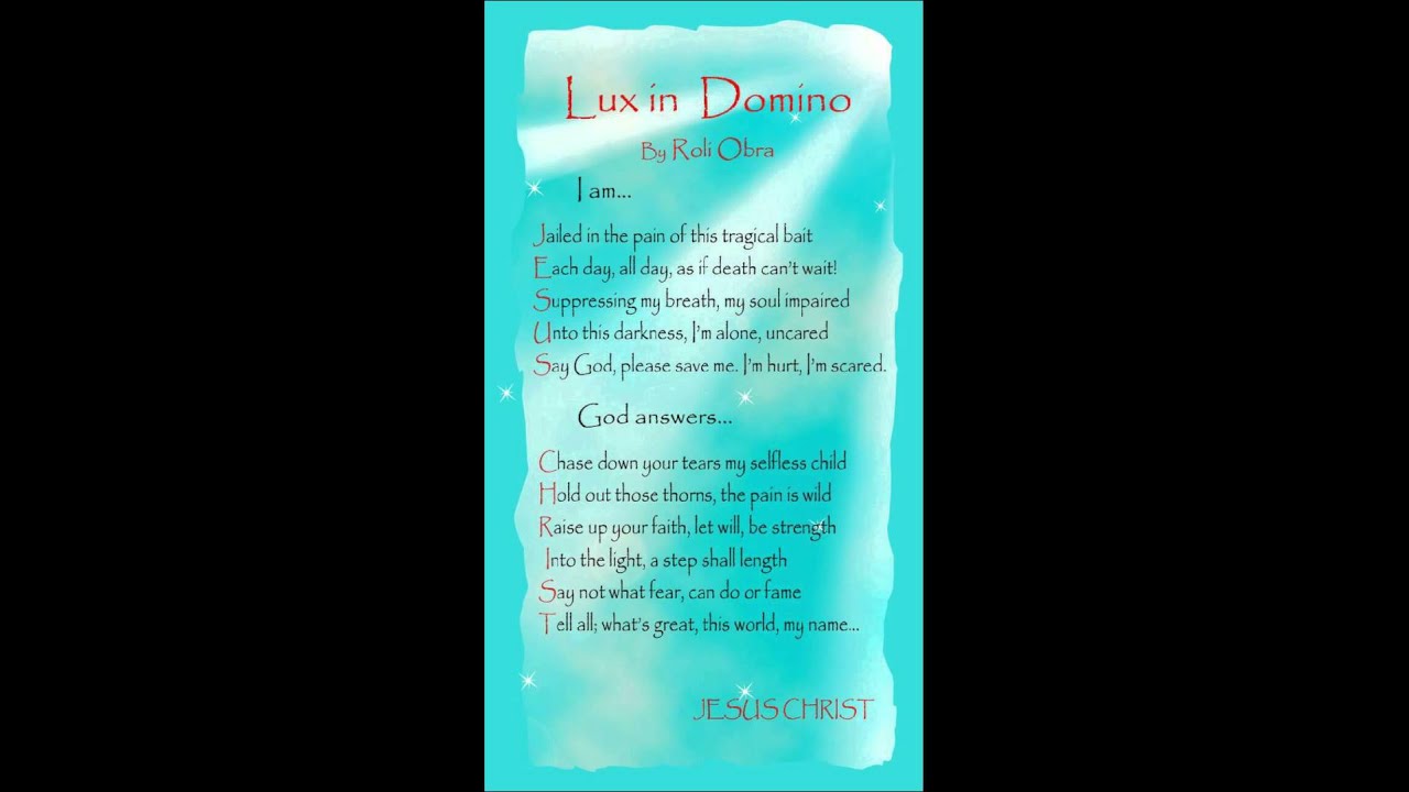 JESUS CHRIST ACROSTIC POEM "LUX IN DOMINO" - YouTube