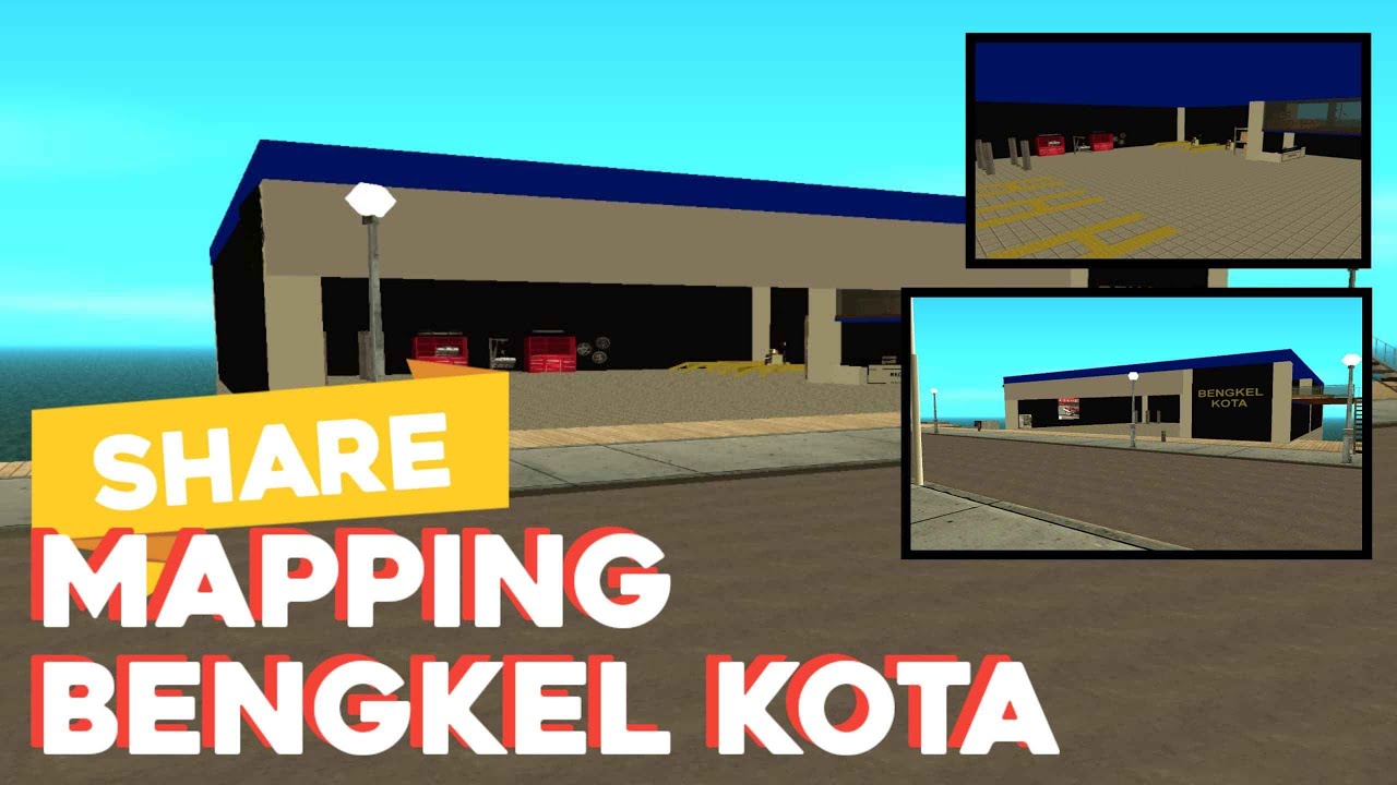 [SHARE] MAPPING BENGKEL KOTA | SAMP MAPPING - YouTube