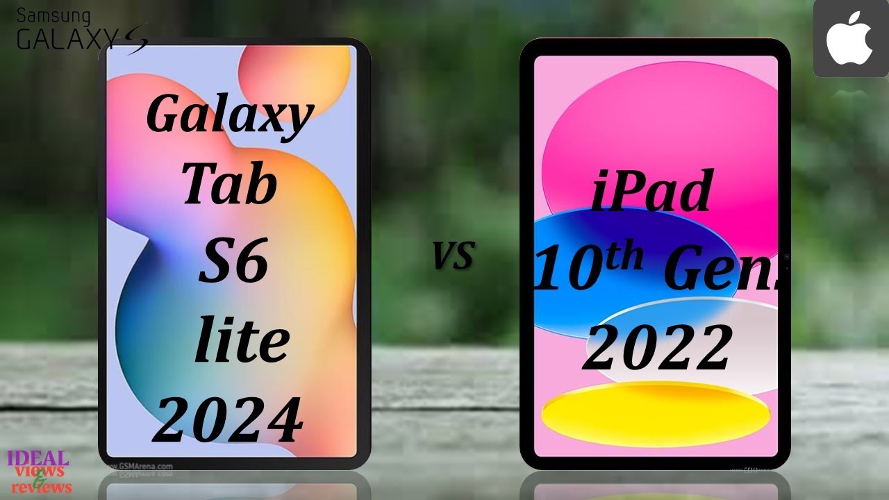 Samsung Galaxy Tab S6 lite 2024 vs iPad 10 2022 which is better - YouTube