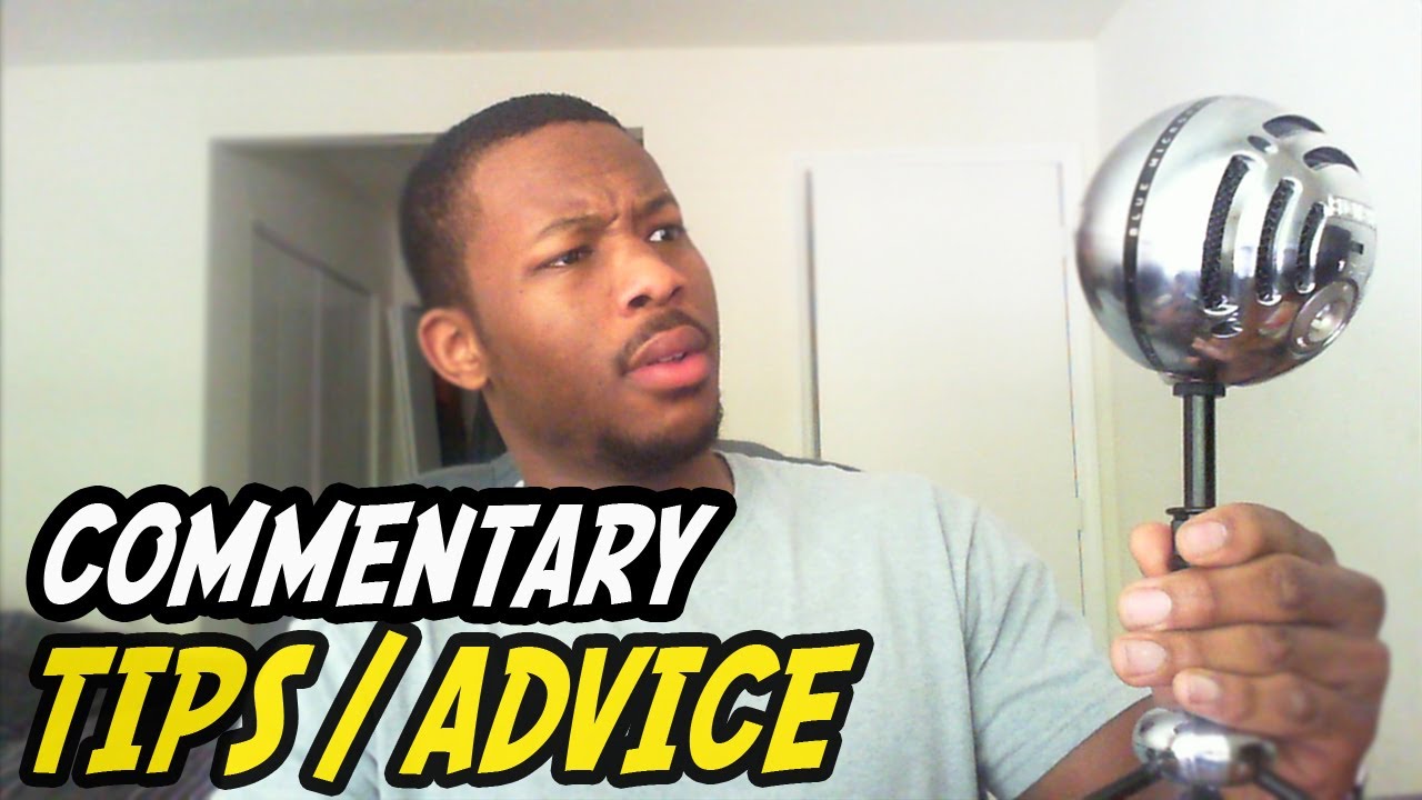 How To Become Better At Commentaries (Tips/Advice) - YouTube