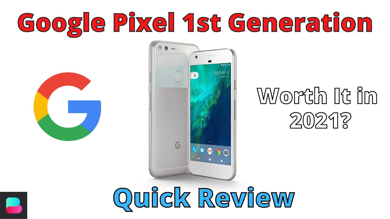 OG GOOGLE PIXEL IN 2021?! (Quick Review) - Google PIxel 1st Generation ...