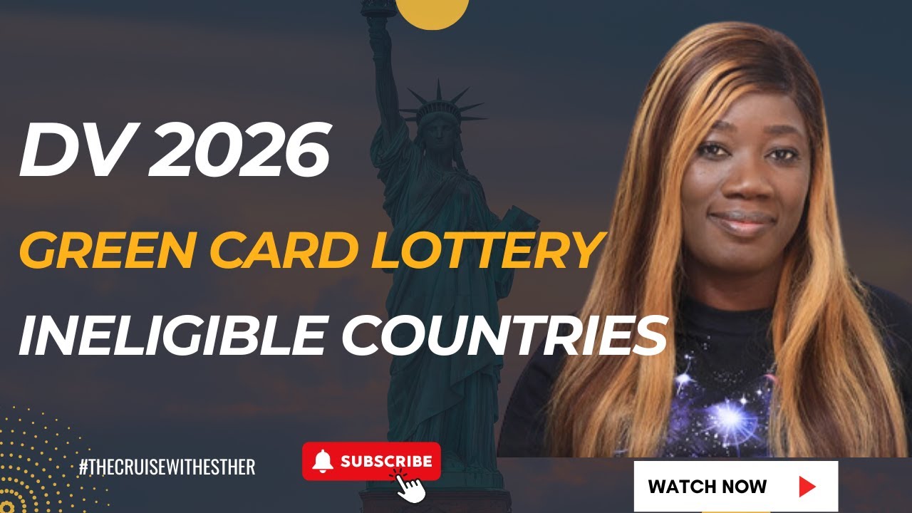 List of Countries Ineligible for Diversity Visa Lottery (Green Card ...