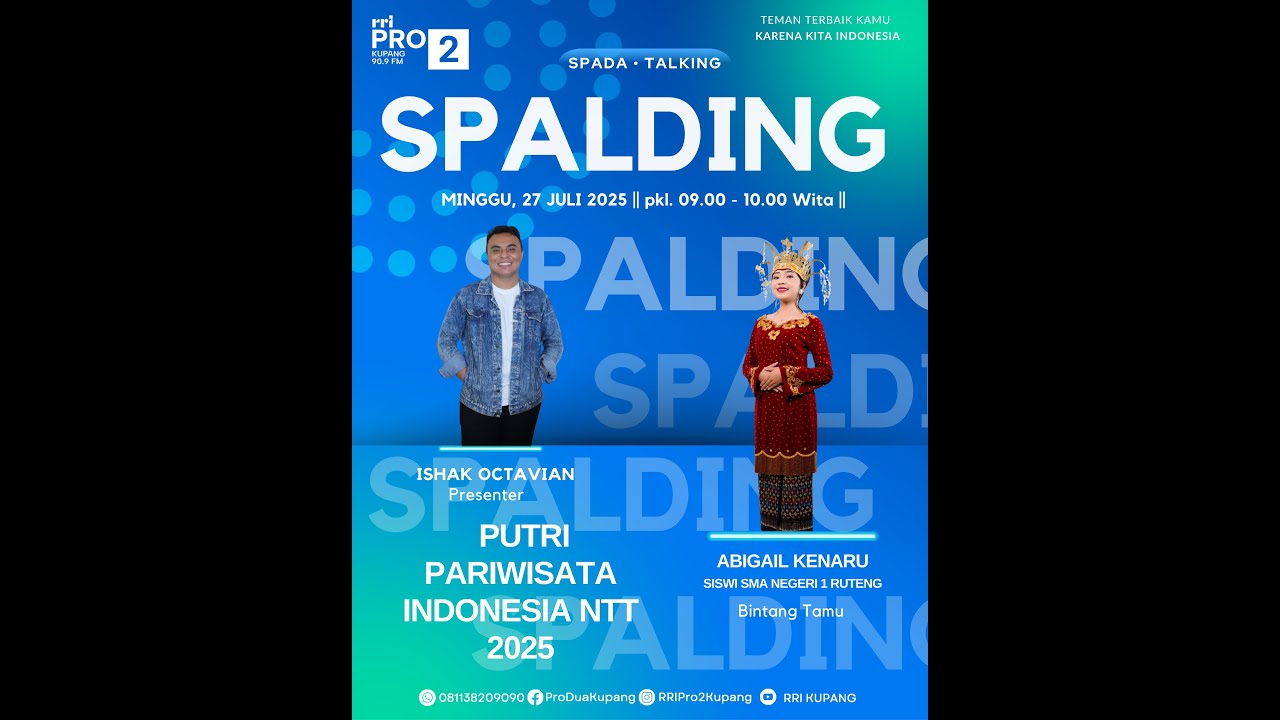 SPALDING | BERSAMA ABIGAIL KENARU "PUTRI PARIWISATA INDONESIA NTT 2025 ...