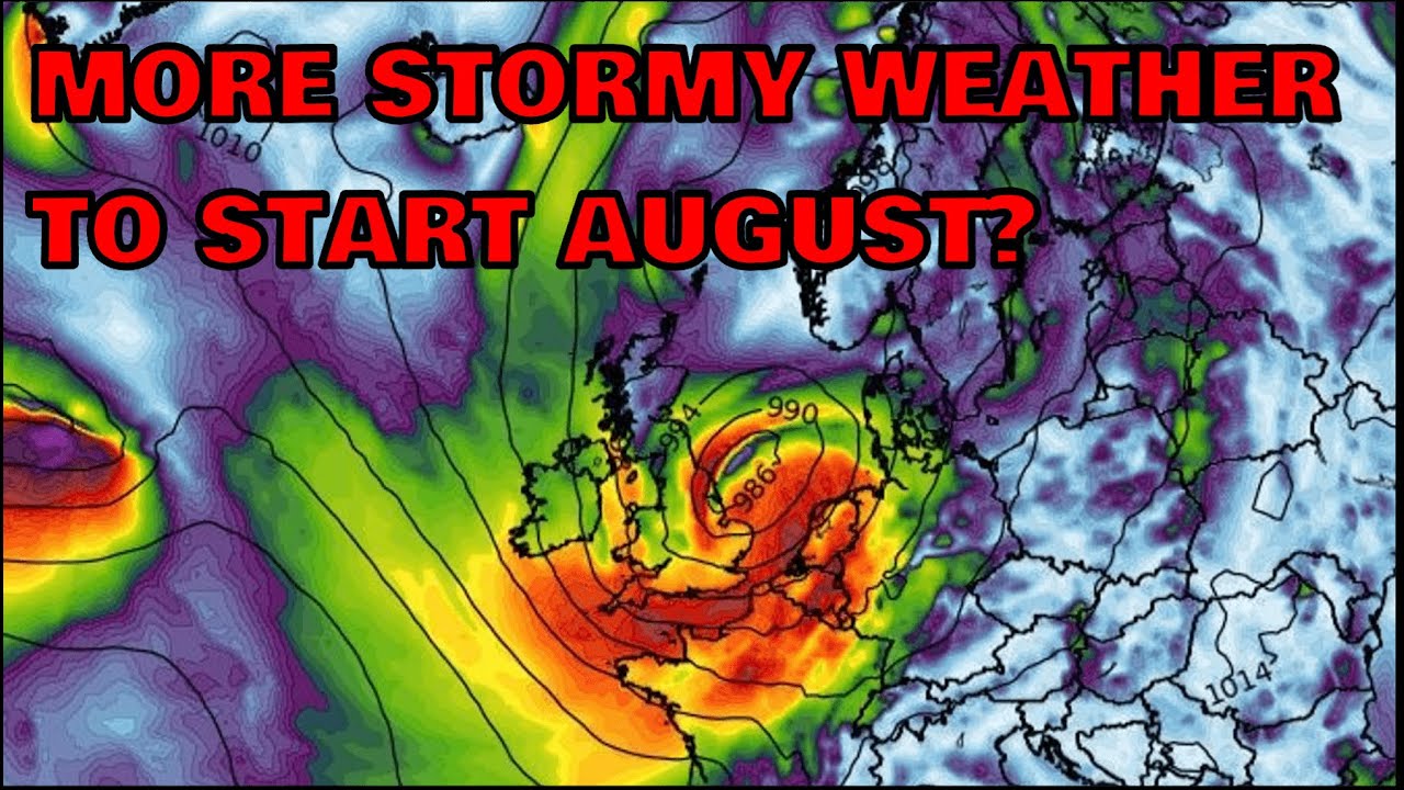 More Stormy Weather to Start August? 24th July 2023 - YouTube