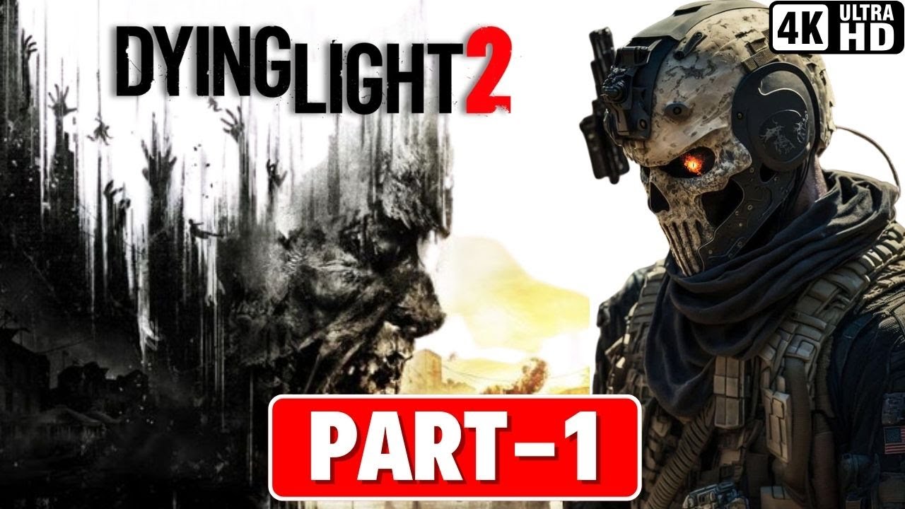 DYING LIGHT 2 Walkthrough Gameplay Part 1 - INTRO - YouTube