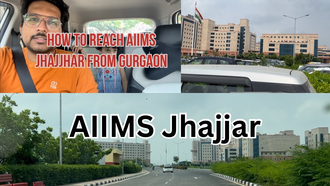 How to reach AIIMS Jhajjar from Gurgaon | AIIMS Jhajjar Cancer ...