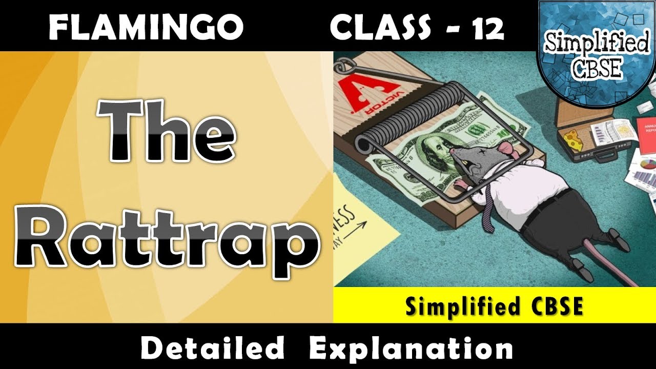 The Rattrap | Class 12 - Flamingo | Chapter 4 | Part 1 | Detailed ...