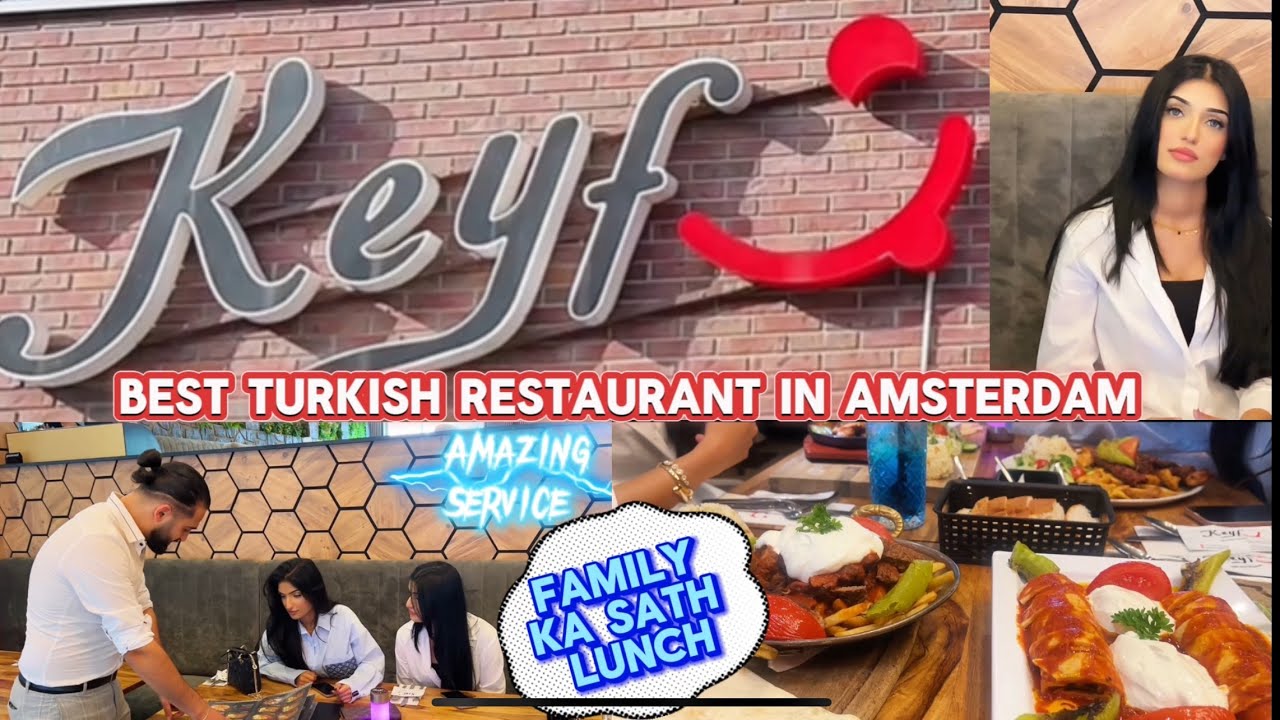 Keyf Café Restaurant|Best Turkish Restaurant in Amsterdam|Lunch with ...