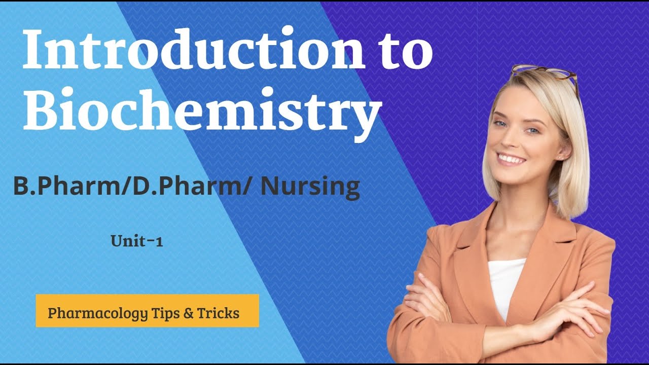 INTRODUCTION TO BIOCHEMISTRY | UNIT-1 | D.PHARM | #biochemistry - YouTube