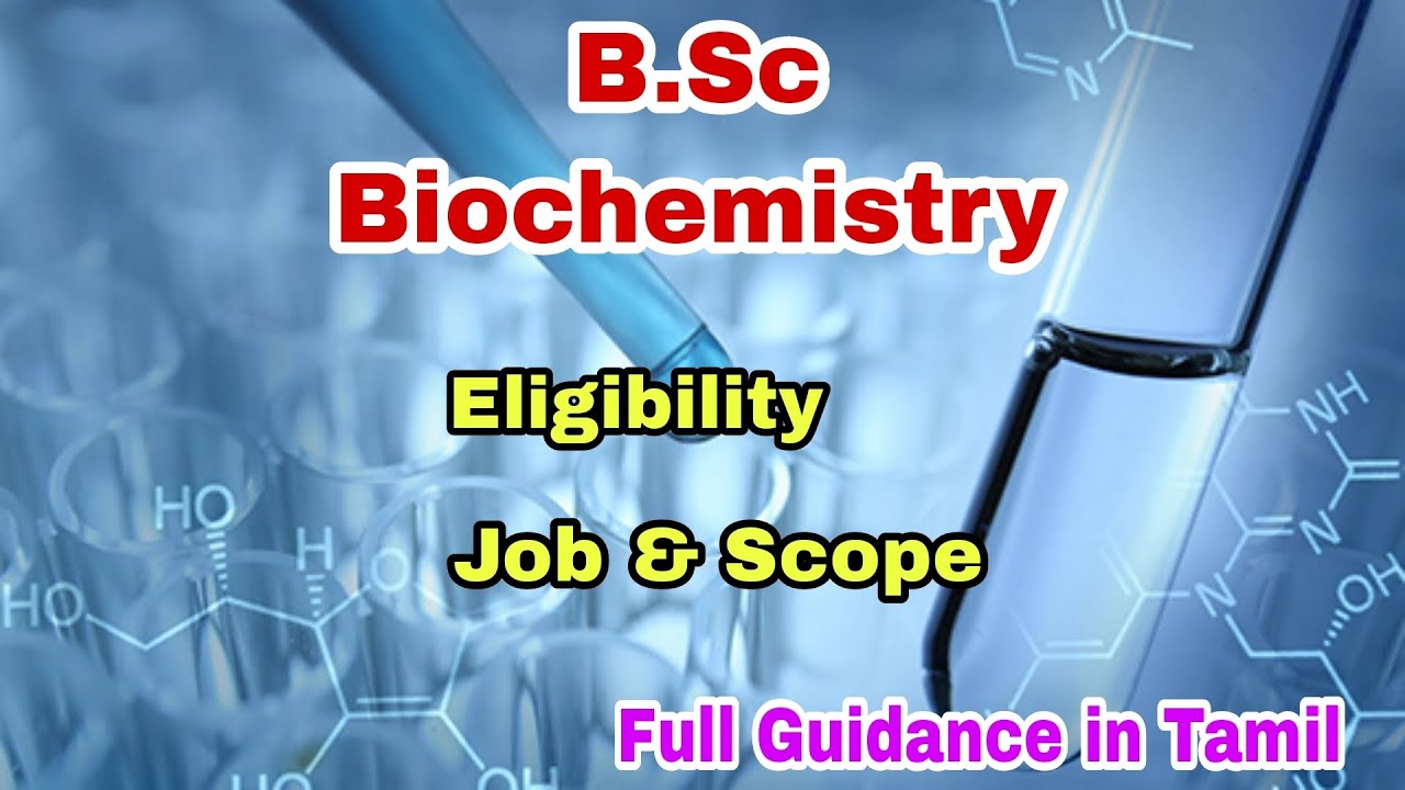 B.Sc Biochemistry Course Details in Tamil | Job and Scope | - YouTube
