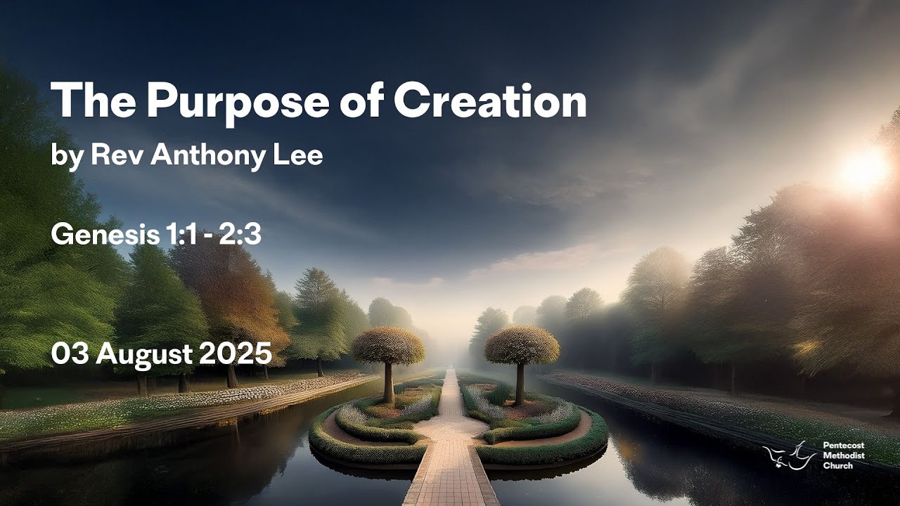"The Purpose of Creation" by Rev Anthony Lee - YouTube