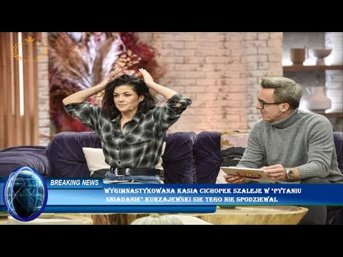 Wygimnastykowana Kasia Cichopek szaleje w \