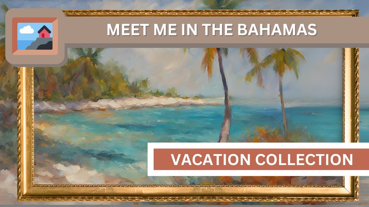 Meet Me In The Bahamas Framed Art For TV | Gold Frame TV - YouTube