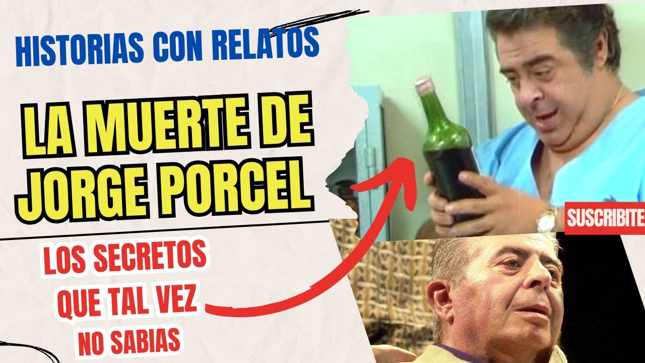 Asi MURIO JORGE PORCEL : Los SECRETOS de su Trágica Muerte - YouTube