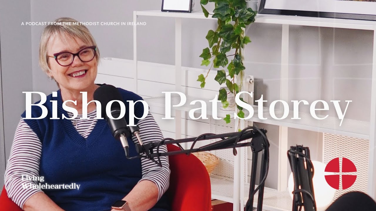 E05 | Bishop Pat Storey | Living Wholeheartedly Podcast - YouTube