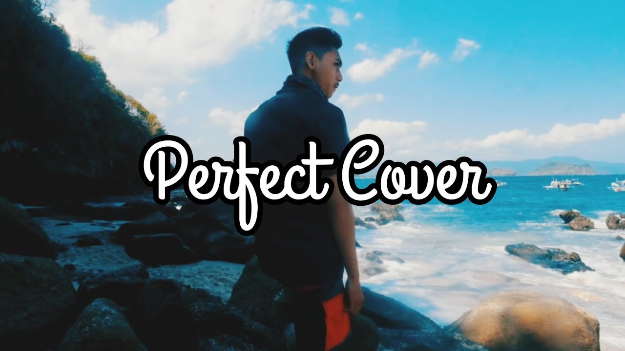 Perfect - MUHAMMAD WAHYU COVER - YouTube
