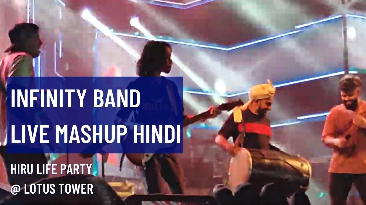 Hindhi Mashup Infinity Band Live | Hiru Life Party @ Lotus Tower - YouTube