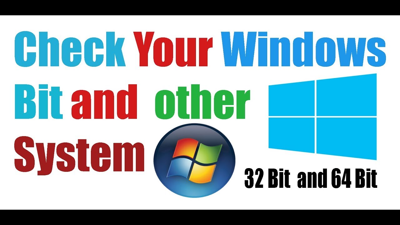 Check Your Windows Bit , How To Check Your Windows Bit and other System ...