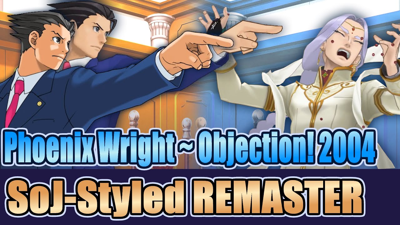 Phoenix Wright ~ Objection! 2004 [SoJ-Styled Remaster] - YouTube