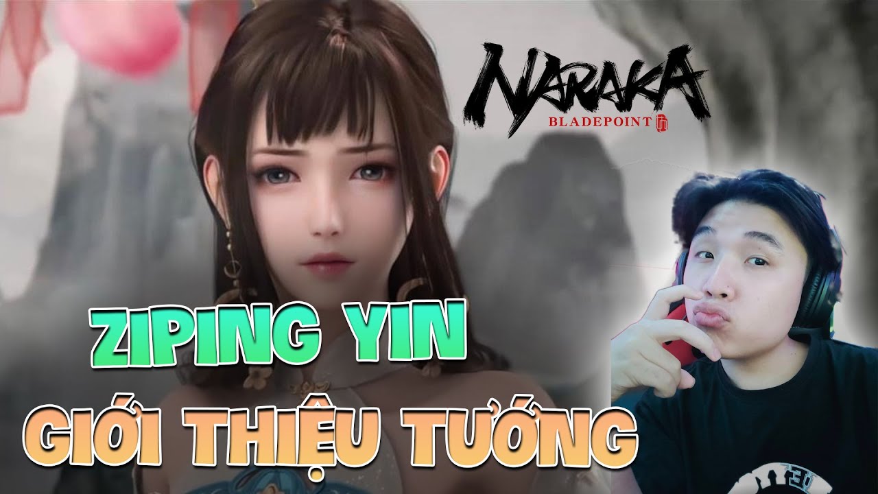 Rễ Thần | Giới Thiệu Ziping Yin | [NARAKA BLADEPOINT GUIDE] - YouTube