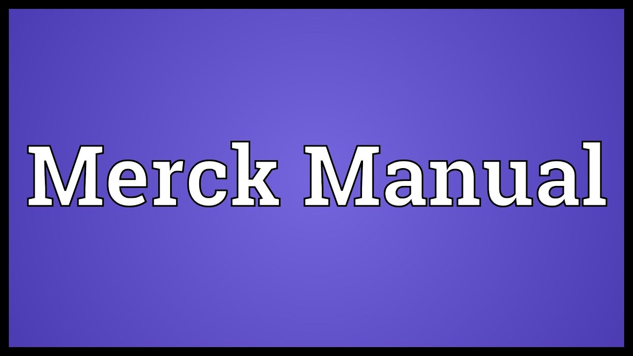 Merck Manual Meaning YouTube merck-manual-meaning-youtube
