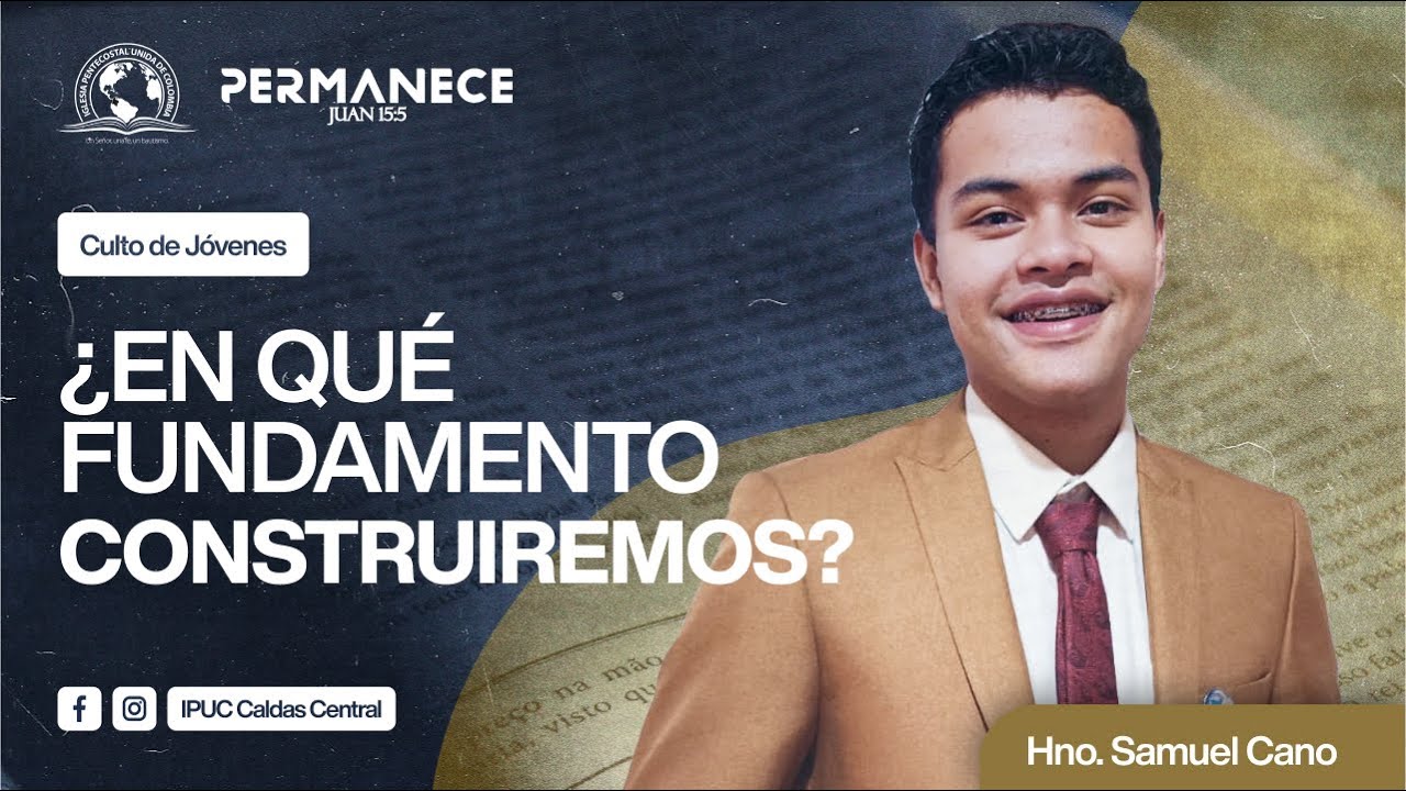 Culto de Jóvenes || Hno Samuel Cano || IPUC Caldas Central - YouTube