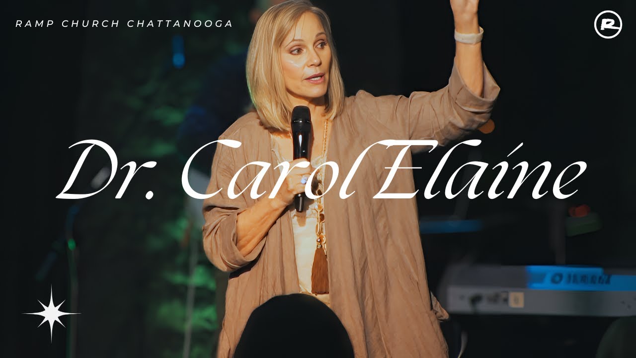 Dr. Carol Elaine | Ramp Church Chattanooga - YouTube