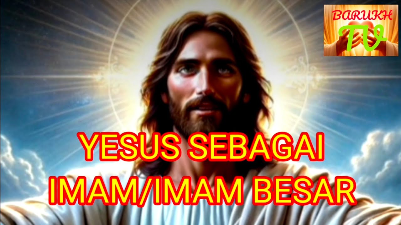 Yesus sebagai Imam/Imam Besar - YouTube