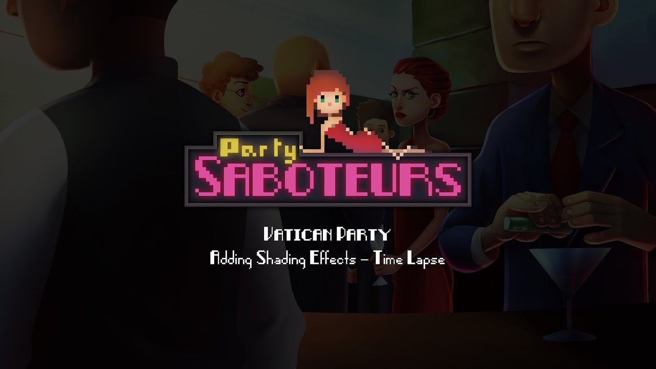 Party Saboteurs - Time Lapse - Adding Effects and Shading to the ...