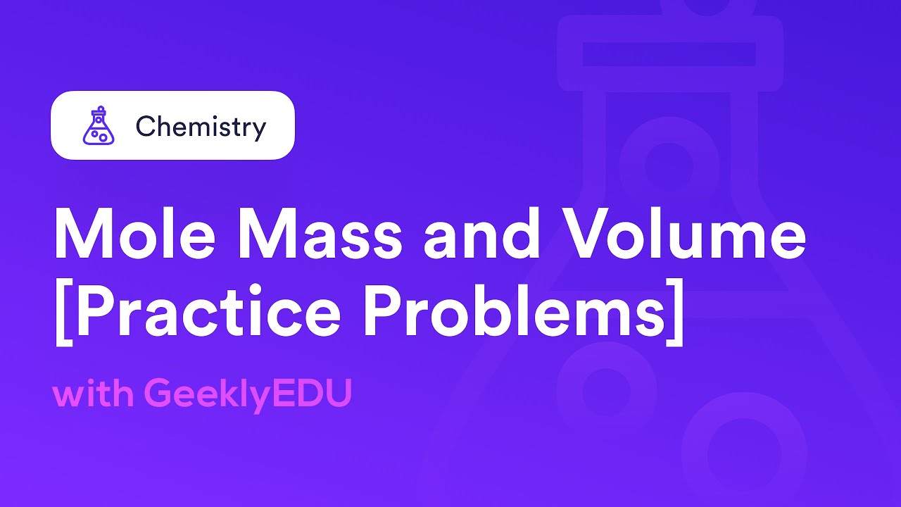 Avogadro's Number & Mole Mass and Volume [Practice Problems Solved ...