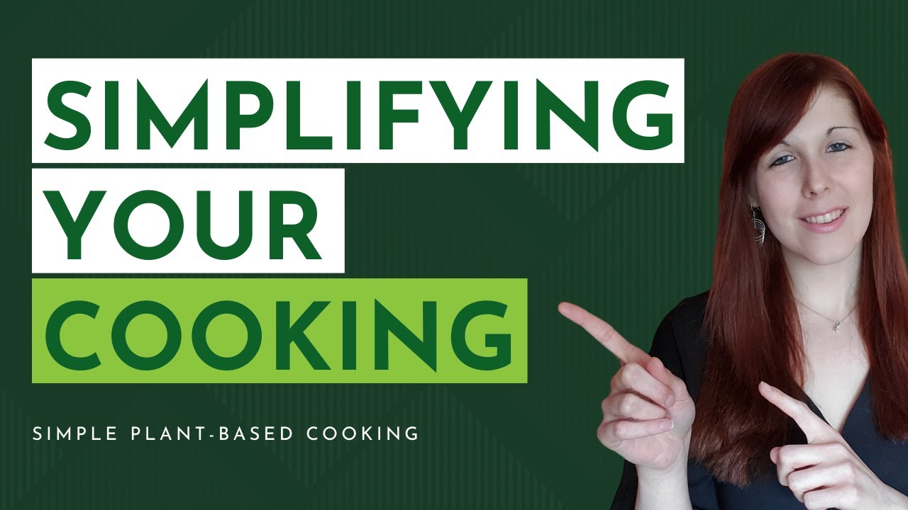 how to simplify your cooking - YouTube