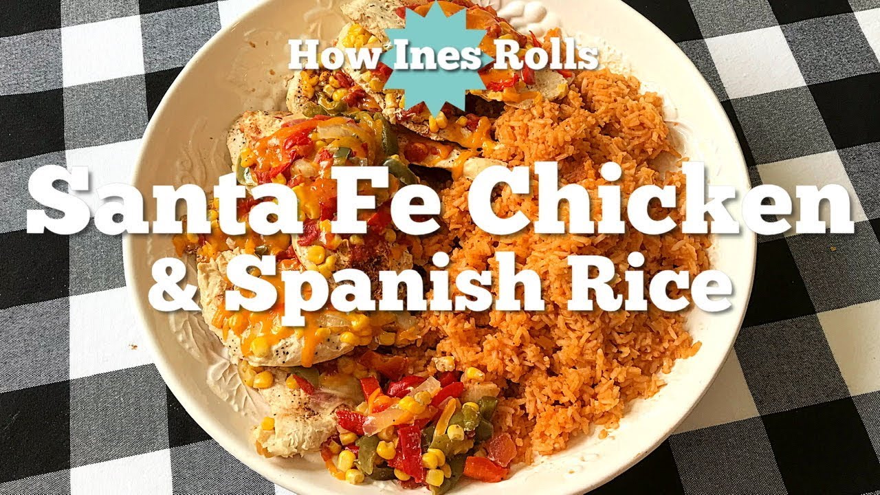 Santa Fe Chicken with Spanish Rice | Easy Dinner Ideas | *How Ines ...