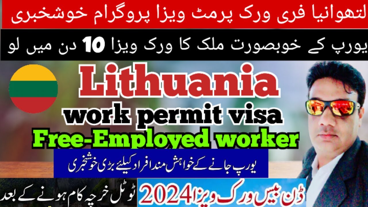 Lithuania free work permit visa 2024|Lithuania free work visa in 7 Days ...