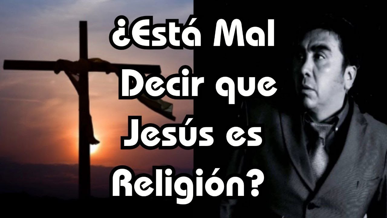 ¿JESÚS NO ES RELIGIÓN ES RELACIÓN? #religion #religión #sanadoctrina ...