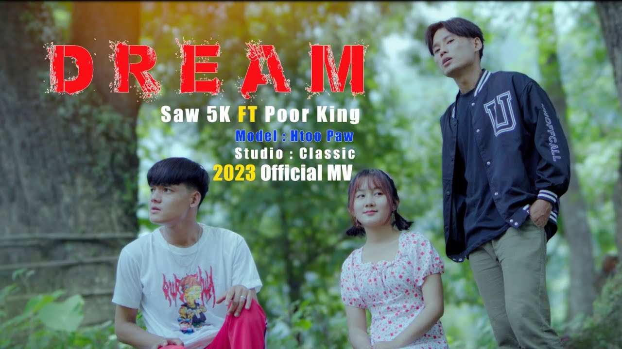 Saw 5K (Dream) ft Poor King #Official MV - YouTube