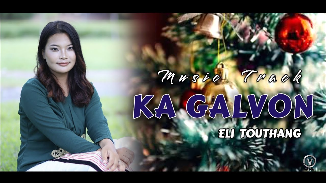 Eli Touthang || KA GALVON || Music Track - YouTube