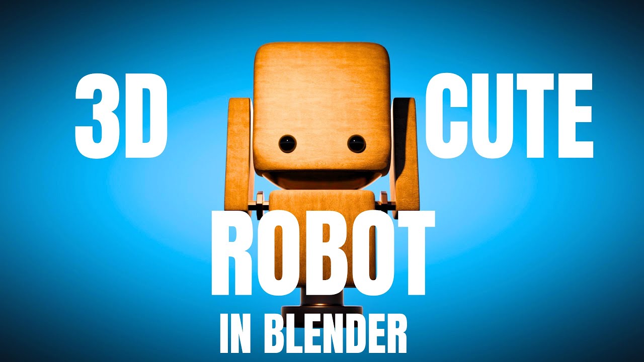 BLENDER 3D CUTE ROBOT - YouTube
