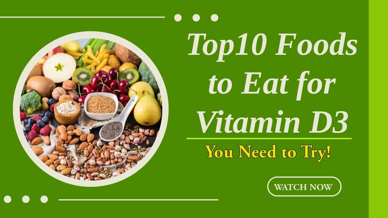 Top 10 Foods Rich in Vitamin D3 You Need to Try! | Vitamin D3 Foods ...
