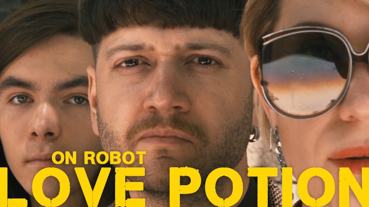 ON ROBOT - LOVE POTION - YouTube