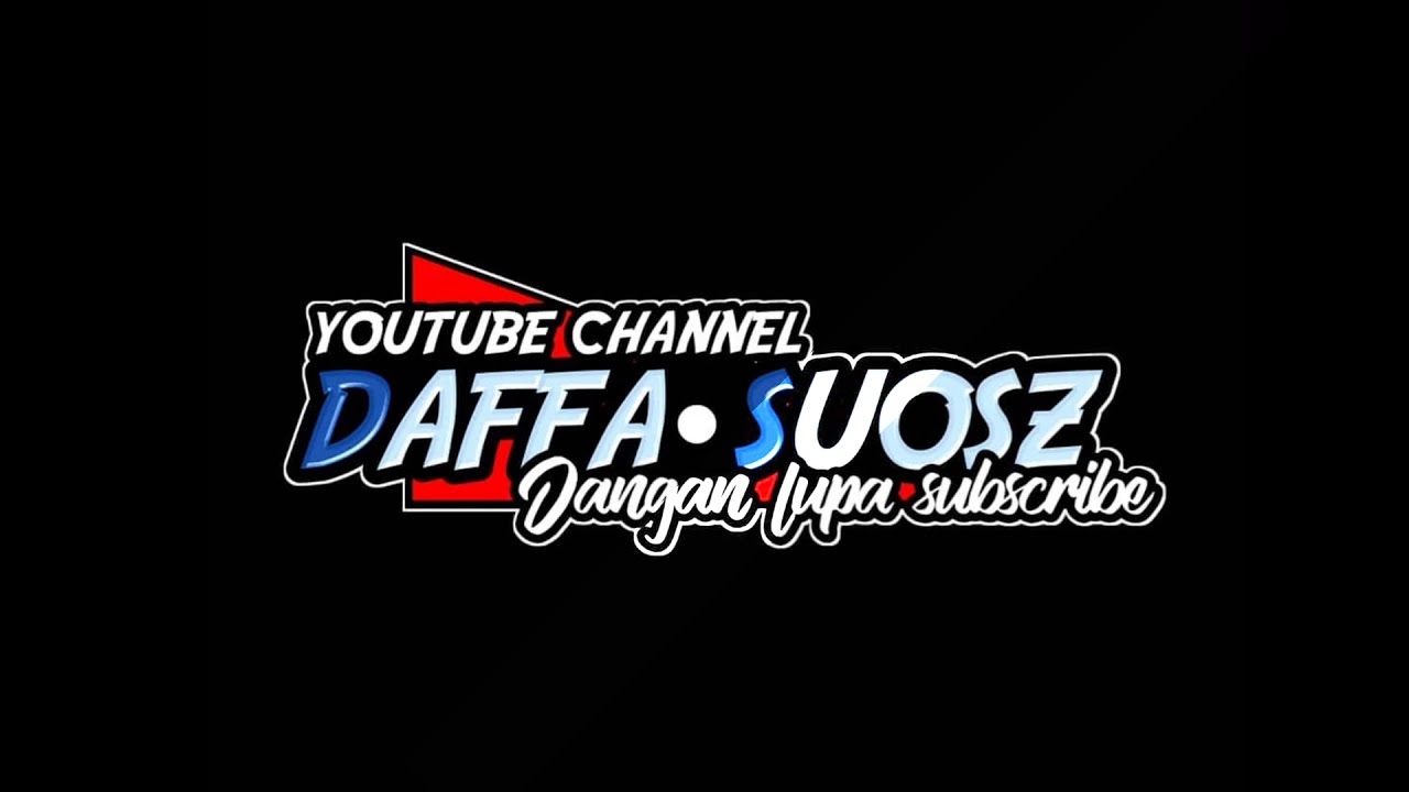 LOGO BERSILAU DAFFA SUOSZ!!!🔥🎧 - YouTube