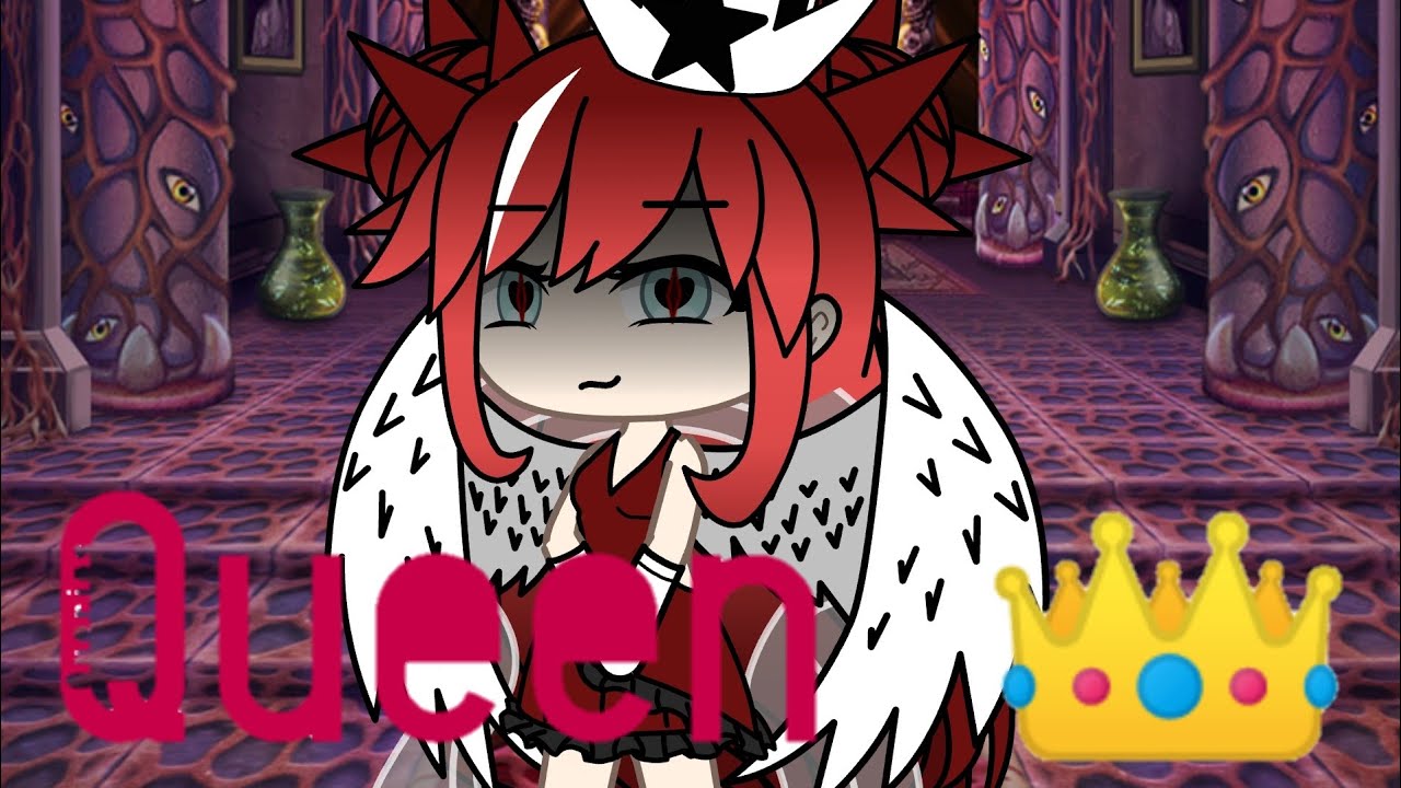 queen gacha life - YouTube