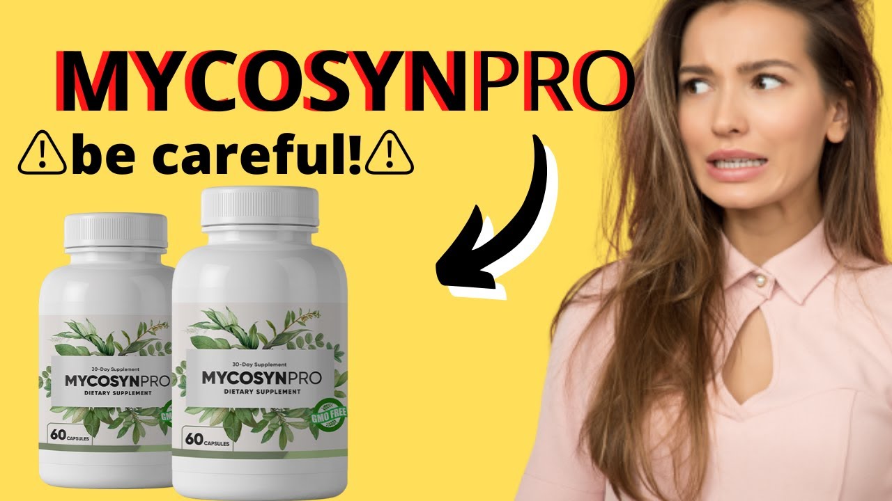 SUPPLEMENT MYCOSYN PRO REVIEW- ⚠️BE CAREFUL!!!⚠️ - Mycosyn Pro Reviews ...