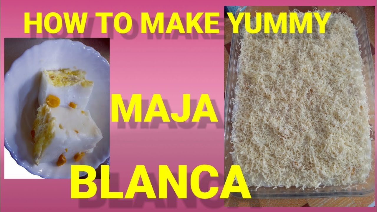 HOW TO COOK MAJA BLANCA WITH CHEESE ||COCONUT PUDDING 2020 - YouTube