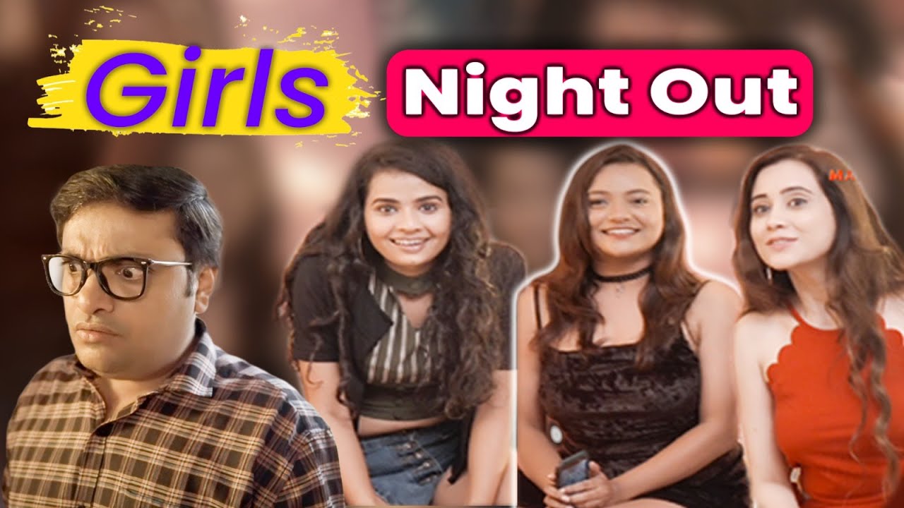 "Girls" First Night out Party | #nightout #trending #comedy # ...