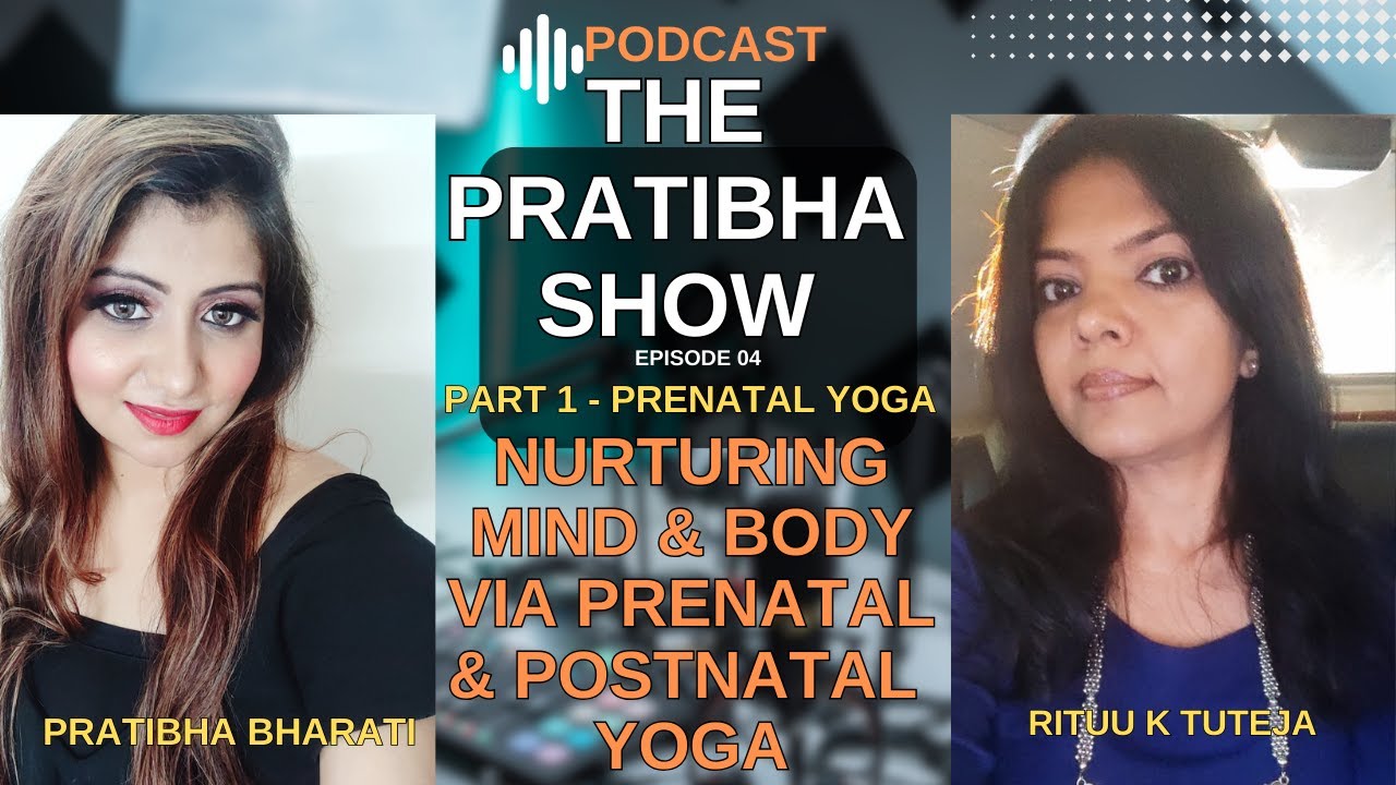 Nurturing Mind and Body through Prenatal & Postnatal Yoga |Part 1 - YouTube