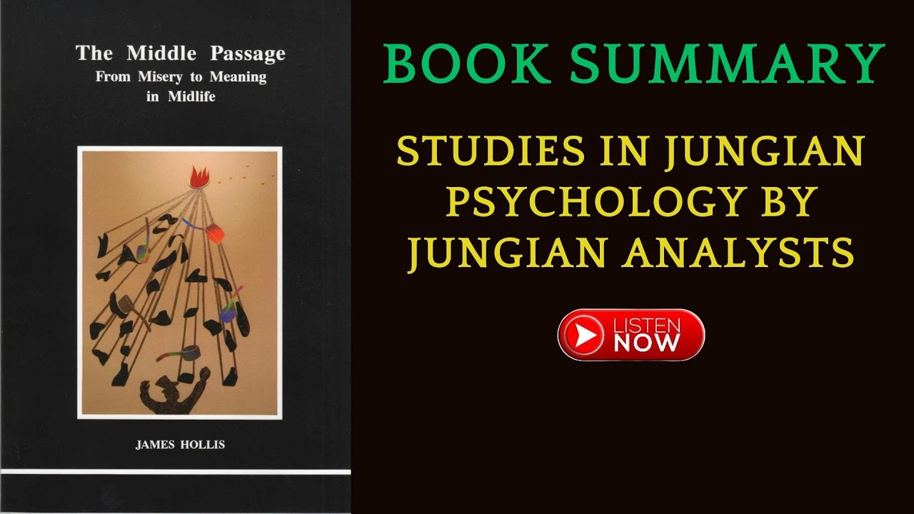 Summary of The Middle Passage by James Hollis | #FreeAudioBook #summary ...